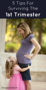 5 Tips For Surviving The First Trimester